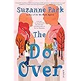 The Do-Over: A Novel: Park, Suzanne: 9780063216051: Amazon.com: Books