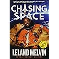 Chasing Space Young Readers' Edition: Melvin, Leland: 9780062665935 ...