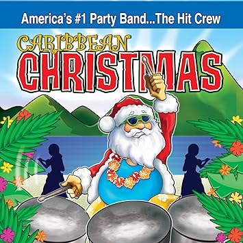 The Hit Crew - HIT CREW CARIBBEAN CHRISTMAS - Amazon.com Music