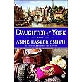 Daughter of York: A Novel : Smith, Anne Easter: Amazon.ca: Books