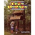 Tree Houses You Can Actually Build: A Weekend Project Book (Weekend ...