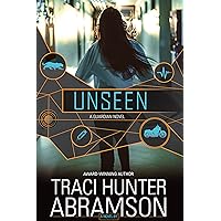 Unseen (Guardians, #7): Traci Hunter Abramson: 9781524423797: Amazon.com: Books