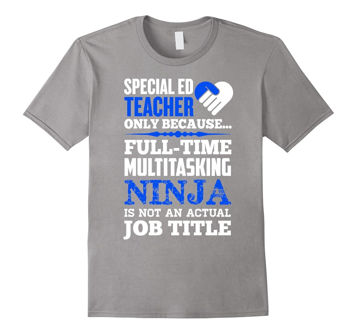 Special Ed Teacher – Multitasking Ninja Job T-Shirt-TD – theteejob