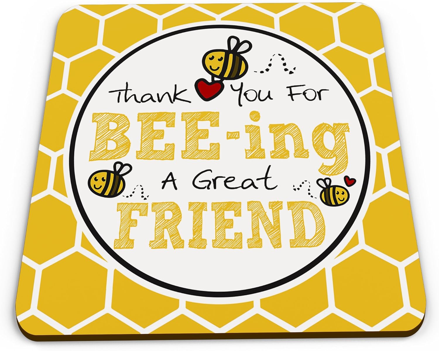 Thank You for BEE-ing A Great Friend Funny Novelty Glossy Mug Coaster ...