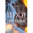 Teddy: A Novel: Dunlay, Emily: 9780063354890: Amazon.com: Books