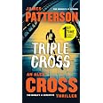 Amazon.com: Triple Cross: The Greatest Alex Cross Thriller Since Kiss ...