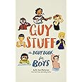 Guy Stuff: The Body Book for Boys: Natterson, Cara, Player, Micah ...
