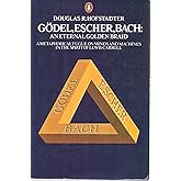 Godel, Escher, Bach: An Eternal Golden Braid, 20th Anniversary Edition: Hofstadter, Douglas R ...