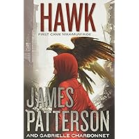 Amazon.com: Hawk (Maximum Ride: Hawk, 1): 9780316494403: Patterson ...