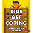 Online Safety for Coders (Kids Get Coding): Lyons, Heather, Tweedale, Elizabeth, Westgate, Alex ...