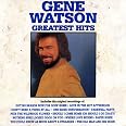 Gene Watson - Gene Watson : Greatest Hits - Amazon.com Music