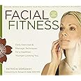 Facial Fitness: Daily Exercises & Massage Techniques for a Healthier ...