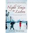 Night Train To Lisbon: Mercier, Pascal: 9781843547136: Amazon.com: Books