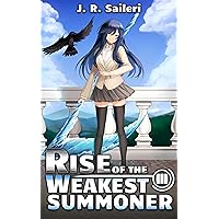 Amazon.com: Rise of the Weakest Summoner: Volume VII eBook : Saileri, J. R.: Kindle Store