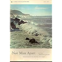 Not Man Apart: Lines from Robinson Jeffers (A Sierra Club-Ballantine ...