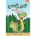 Amazon.com: Friends Forever (Croc and Ally): 9781524787080: Anderson ...