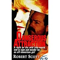 Dangerous Attraction: Scott, Robert: 9780786015146: Amazon.com: Books