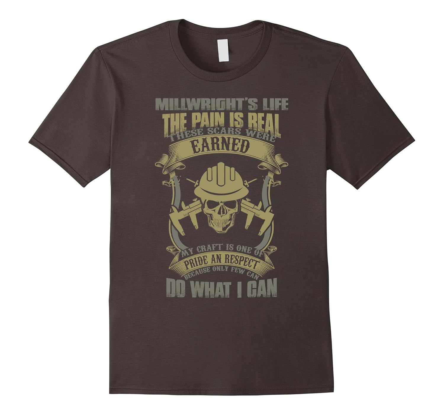 Millwright’s Life The Pain Is Real T Shirt