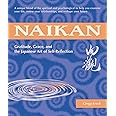 Naikan: Gratitude, Grace, and the Japanese Art of Self-Reflection ...