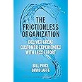 Amazon.com: The Frictionless Organization: Deliver Great Customer ...