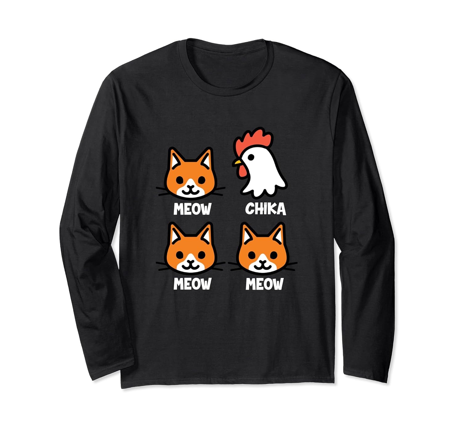 Meow Chicka Meow Meow! Funny Cat & Chicken Lover Long Sleeve-ln – Lntee