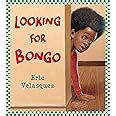 Looking for Bongo: Velasquez, Eric: 9780823437672: Amazon.com: Books