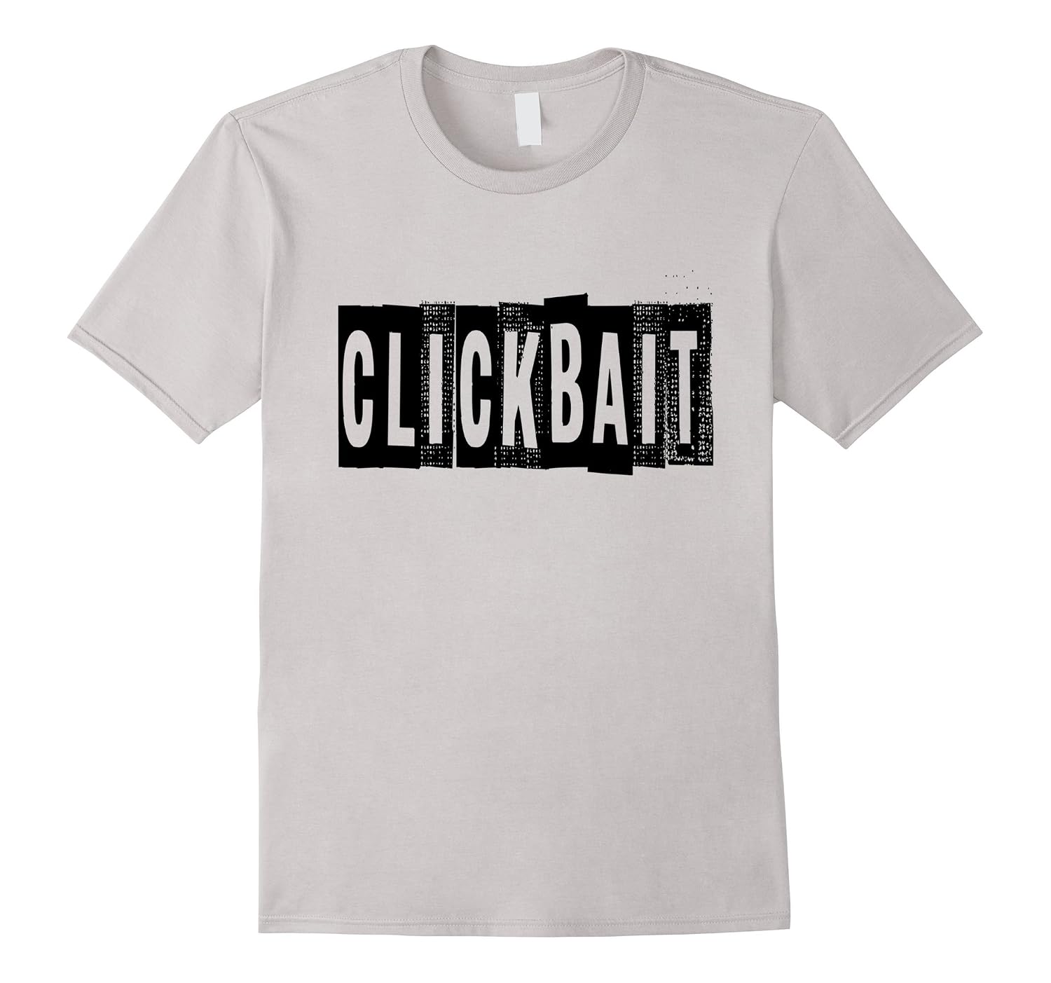 Clickbait T-Shirt Internet Slang Meme Funny Graphic Tee-CD – Canditee