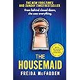 The Housemaid: An absolutely addictive psychological thriller with a jaw-dropping twist: Freida ...