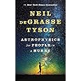 Astrophysics for People in a Hurry: deGrasse Tyson, Neil: 9780393609394 ...