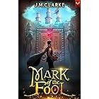 Amazon.com: Mark of the Fool 10: A Progression Fantasy Epic eBook : Clarke, J.M.: Kindle Store
