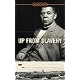 Up From Slavery: Washington, Booker T., Reed, Ishmael, Norrell, Robert ...
