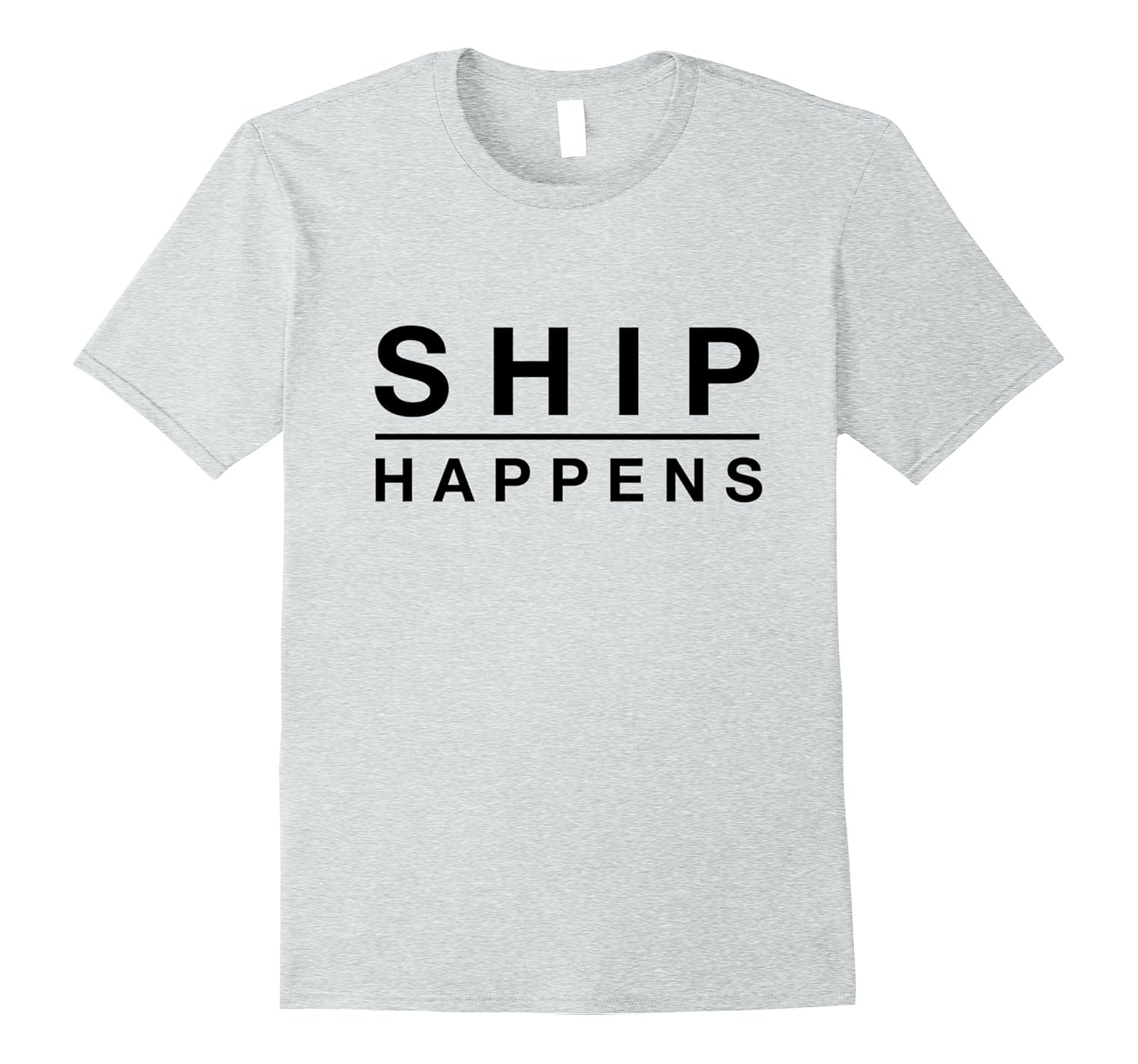 Funny Ship Happens Pun T-shirt-CL – Colamaga