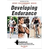 Developing Endurance (NSCA Sport Performance): NSCA -National Strength & Conditioning ...