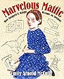 Marvelous Mattie: McCully, Emily Arnold: 9780374348106: Amazon.com: Books