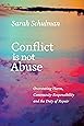 Conflict Is Not Abuse: Overstating Harm, Community Responsibility, and ...