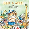 Just a Mess (Little Critter): Mayer, Mercer, Mayer, Mercer ...