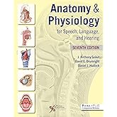 Anatomy & Physiology for Speech, Language, and Hearing: 9781635502794 ...