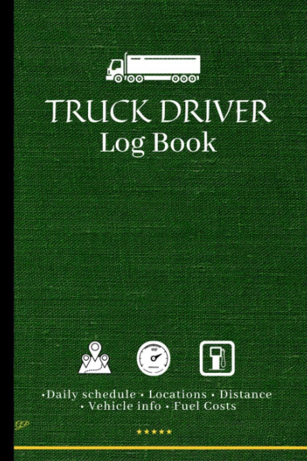 Mua Green Truck Driver Log Book: Daily Schedule, Hours and Mileage ...