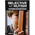 Selective Mutism: An Assessment and Intervention Guide for Therapists ...