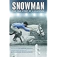 Snowman: The True Story of a Champion: Hapka, Catherine, Montgomery ...