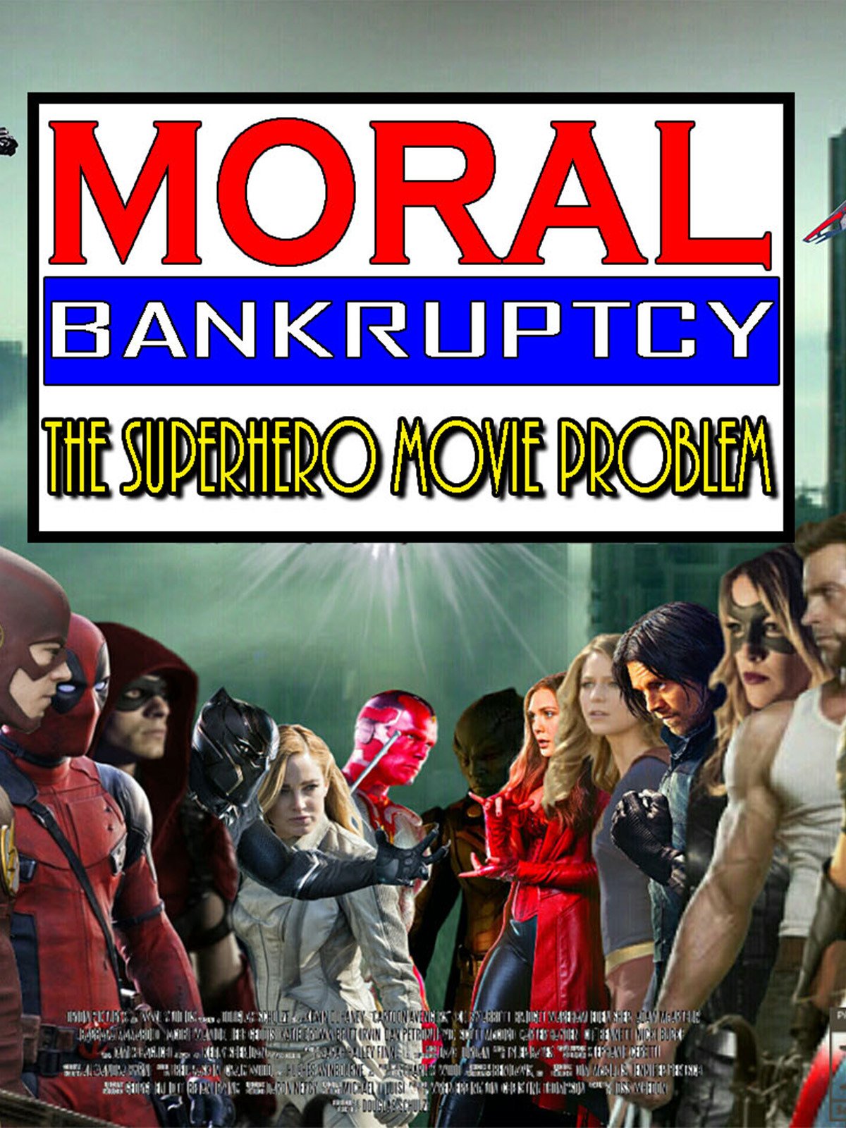 Watch Moral Bankruptcy: The Superhero Movie Problem | Prime Video