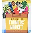 We're Going to the Farmers' Market: (Baby Book about Fruits and ...