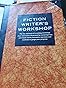 Fiction Writer's Workshop: The Key Elements of a Writing Workshop ...