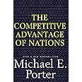 Competitive Advantage of Nations: Porter, Michael E.: 9780684841472 ...