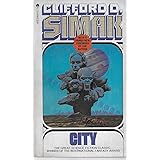 City: Simak, Clifford D., Wixon, David W.: 9781504013031: Amazon.com: Books