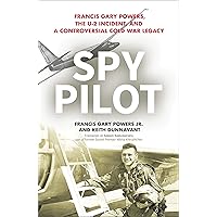 Amazon.com: Spy Pilot: Francis Gary Powers, the U-2 Incident, and a ...