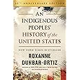 An Indigenous Peoples' History of the United States (10th Anniversary ...