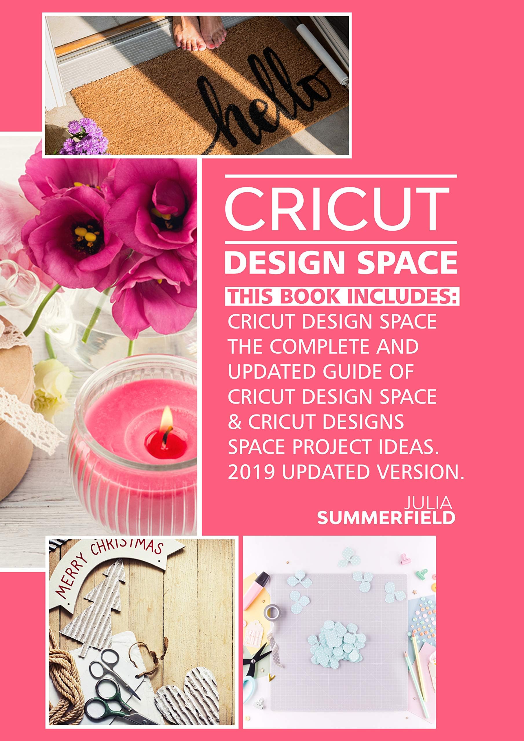 CRICUT DESIGN SPACE This Book Includes Cricut Design Space The CRICUT DESIGN SPACE This Book Includes Cricut Design Space The