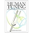 Human Tuning Sound Healing with Tuning Forks: Beaulieu, John ...
