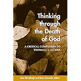 Radical Theology and the Death of God: Thomas J. J. Altizer, William ...